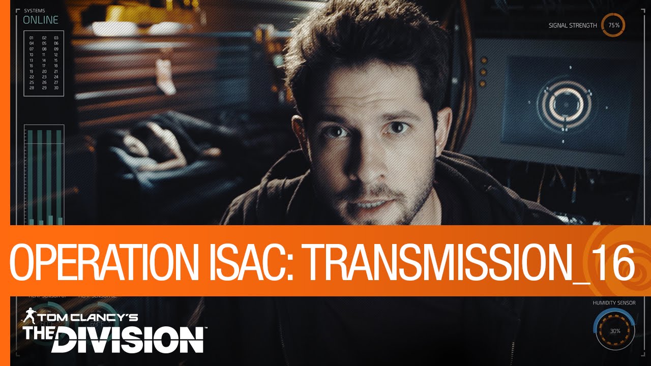 Operation ISAC: Transmission 16 / The Division Zone