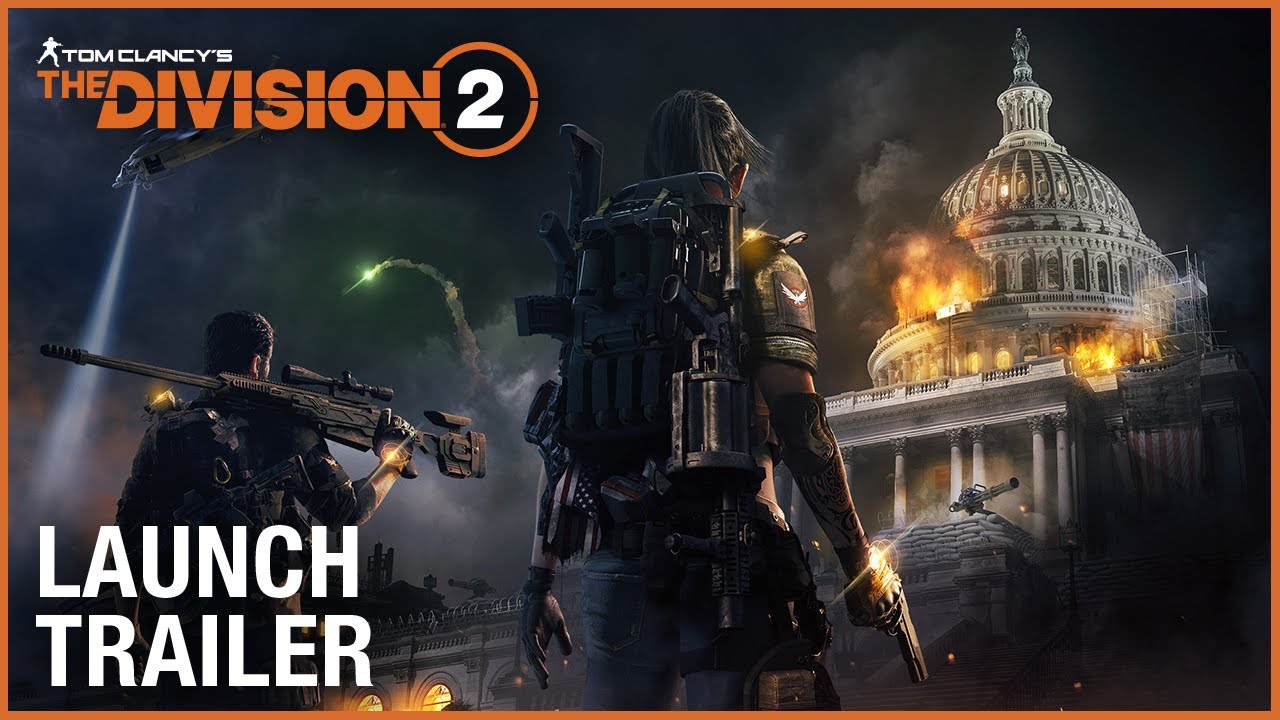 The Division 2: Official Launch Trailer / The Division Zone
